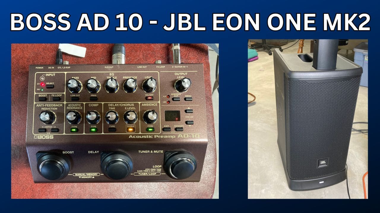 BOSS AD-10 and JBL EON ONE MK2 - Jim Snedeker Music